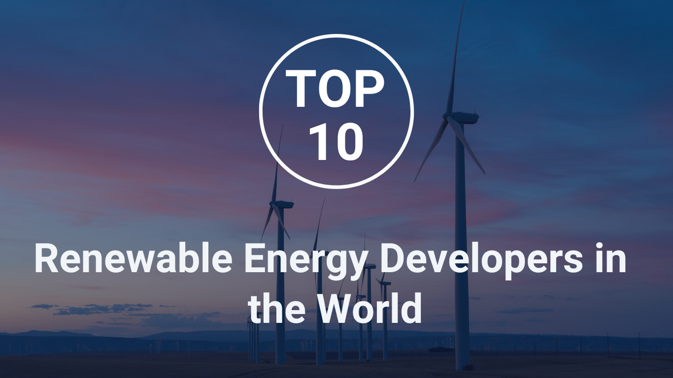 Top 10 Renewable Energy Developers in the World | PF Nexus