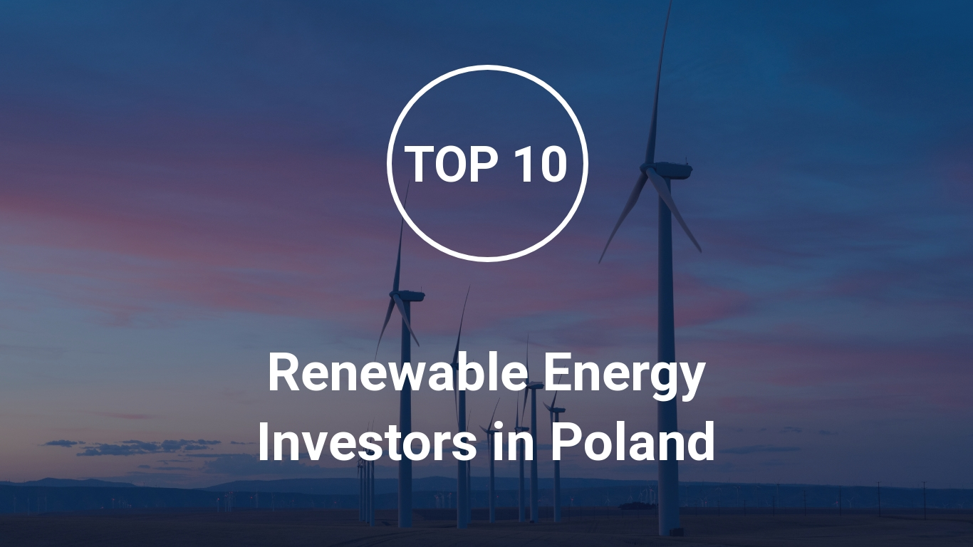 Top 10 Renewable Energy Investors in Poland | PF Nexus