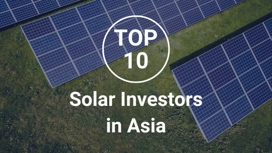 Top 10 solar investors in Asia | PF Nexus