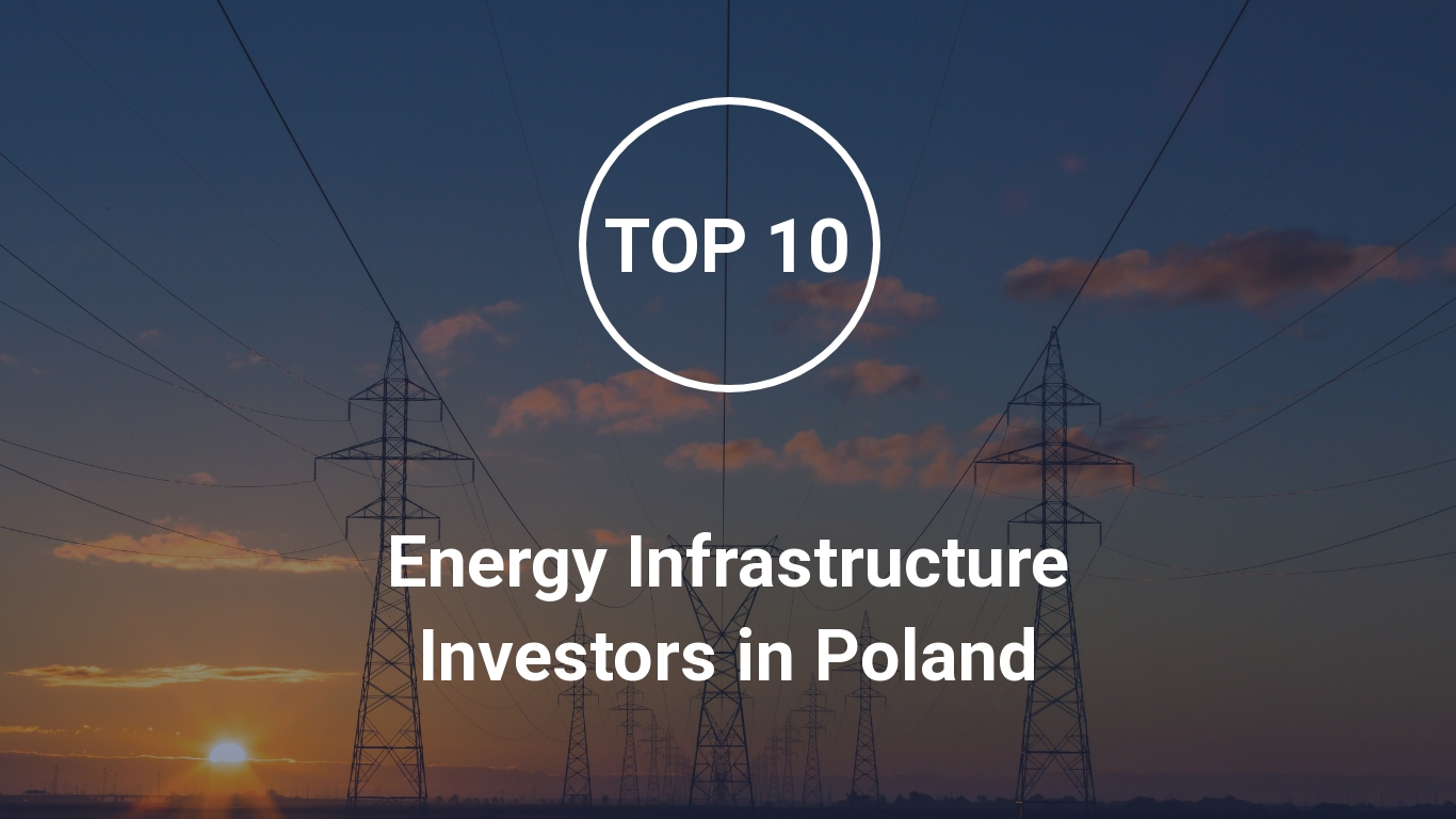 Top 10 Energy Infrastructure Investors in Poland | PF Nexus