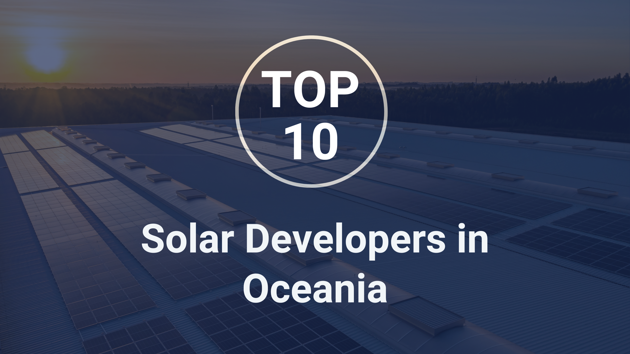 Top 10 Solar Developers in Oceania | PF Nexus