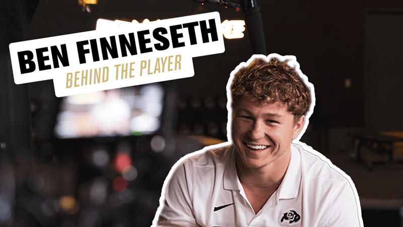Behind the Player: Ben Finneseth | Buffs Premier | Colorado Buffaloes