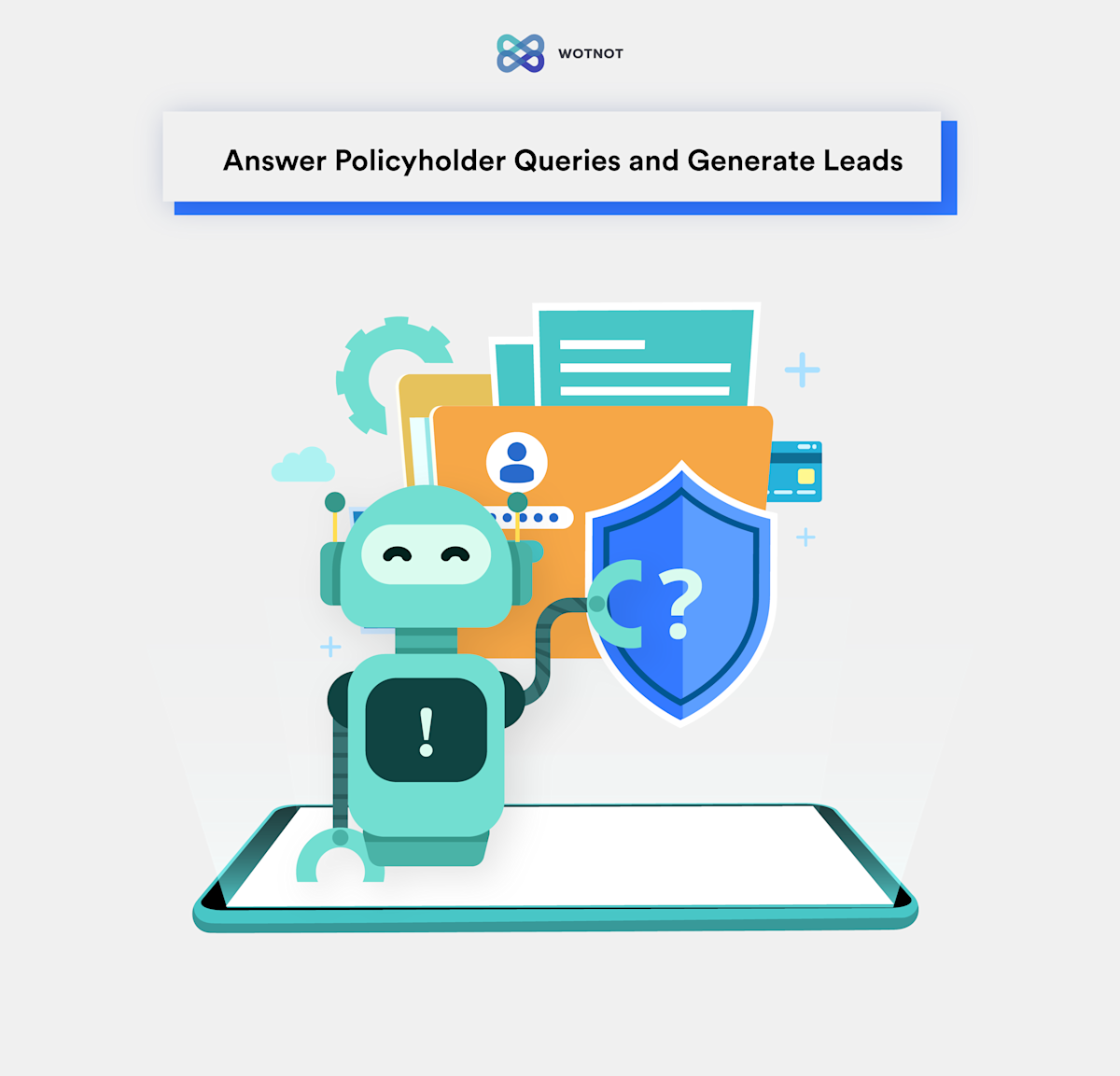 Insurance Chatbot: 9 Best Use Cases in 2022 | WotNot
