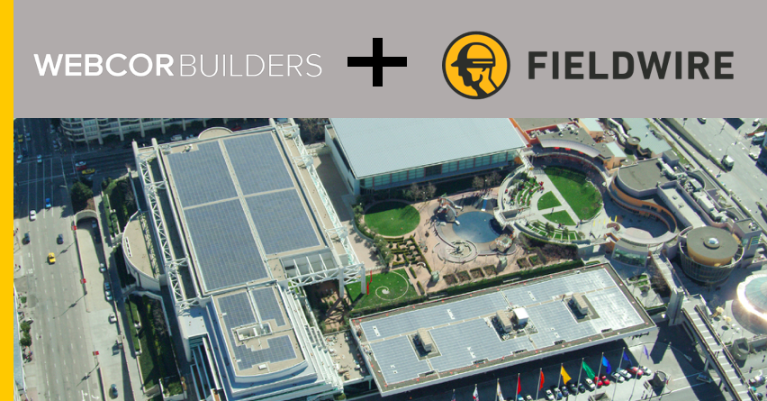 Webcor Builders - Moscone Center | Fieldwire by Hilti