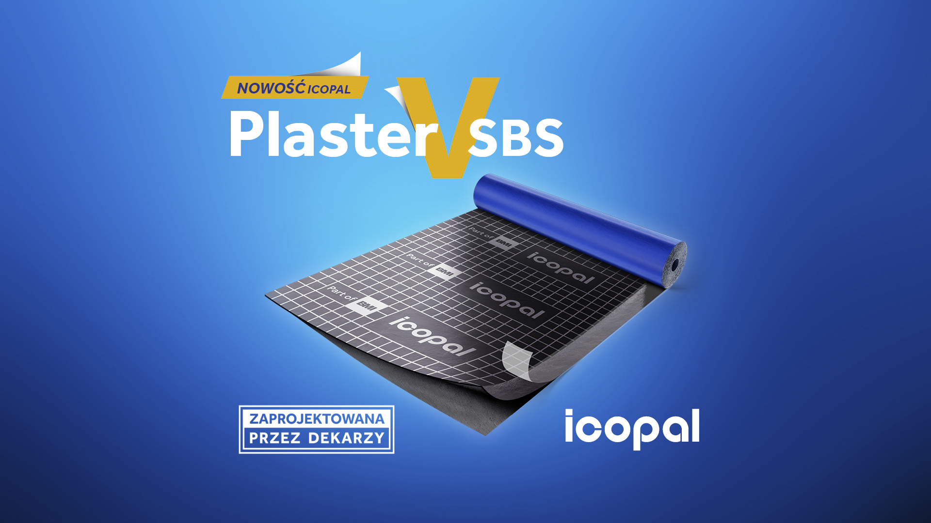 Nowość Icopal! Samoprzylepna papa podkładowa Plaster V SBS