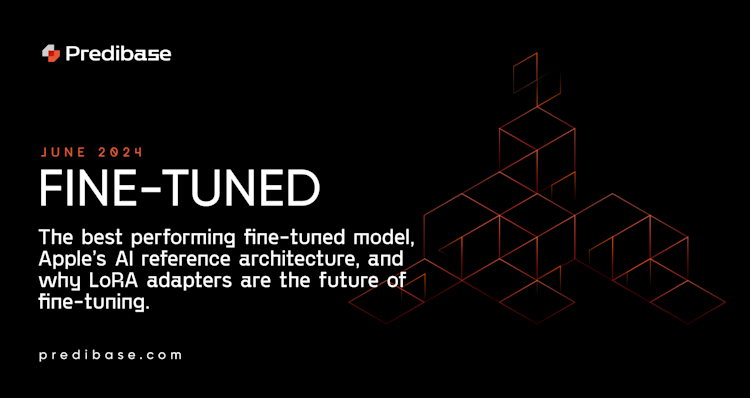 Fine-Tuned Newsletter: June 2024 Fine-Tuned Newsletter: June 2024