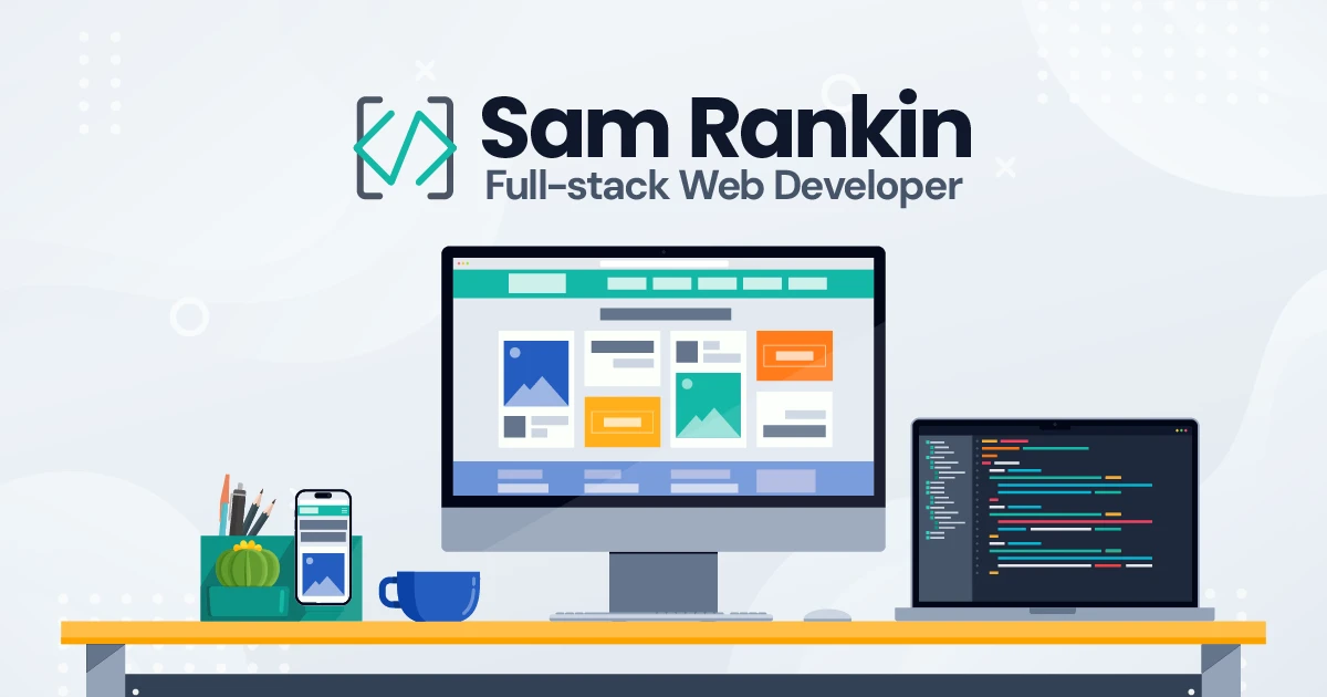 Full-stack Developer Portfolio | Sam Rankin