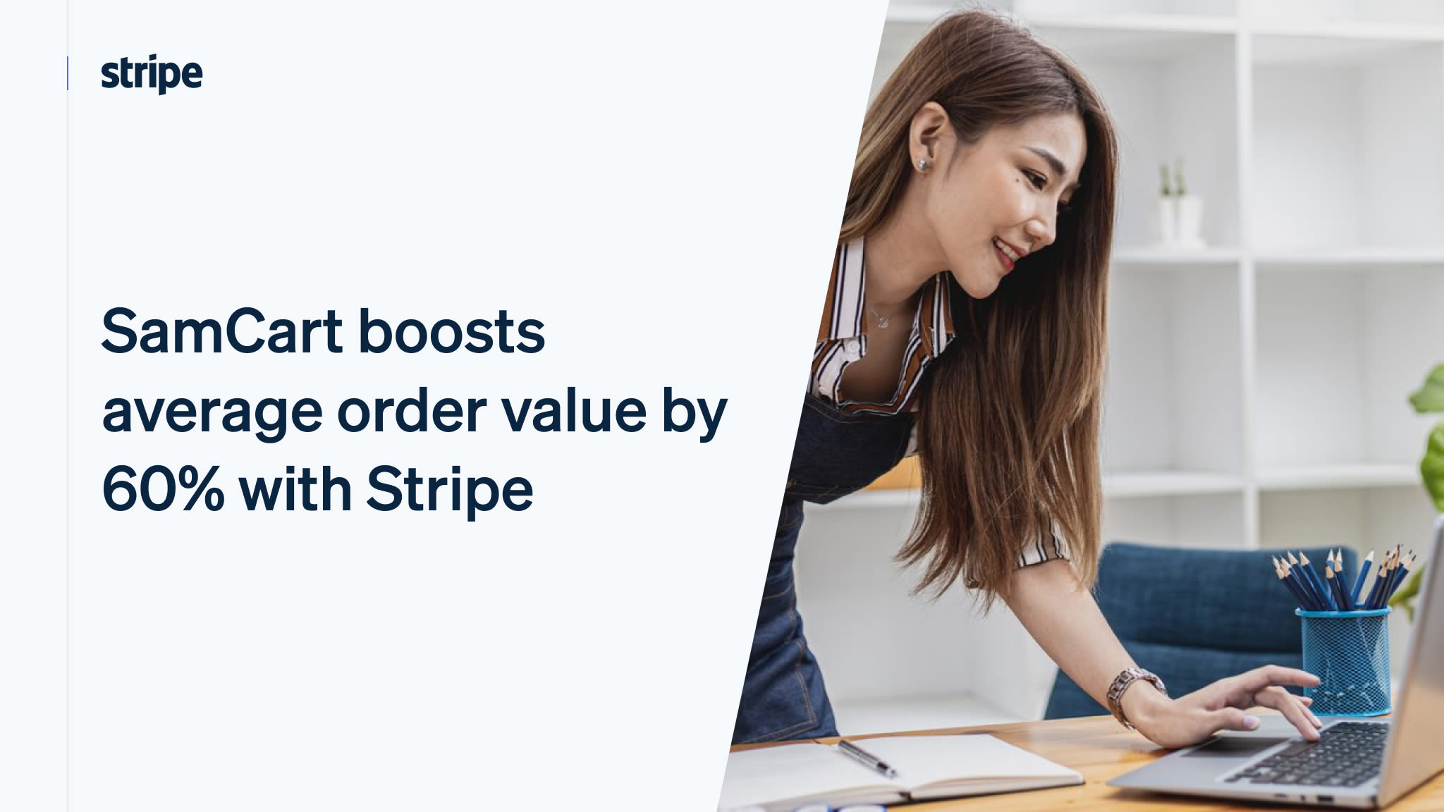 SamCart Boosts Average Order Value by 60% | Stripe