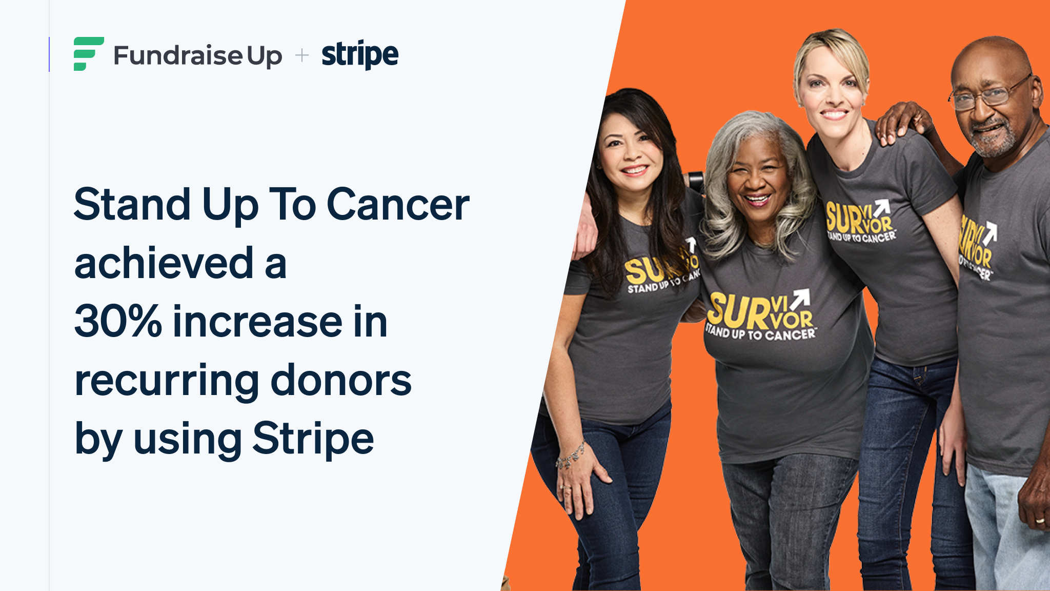 Stand Up To Cancer 案例研究 | Stripe