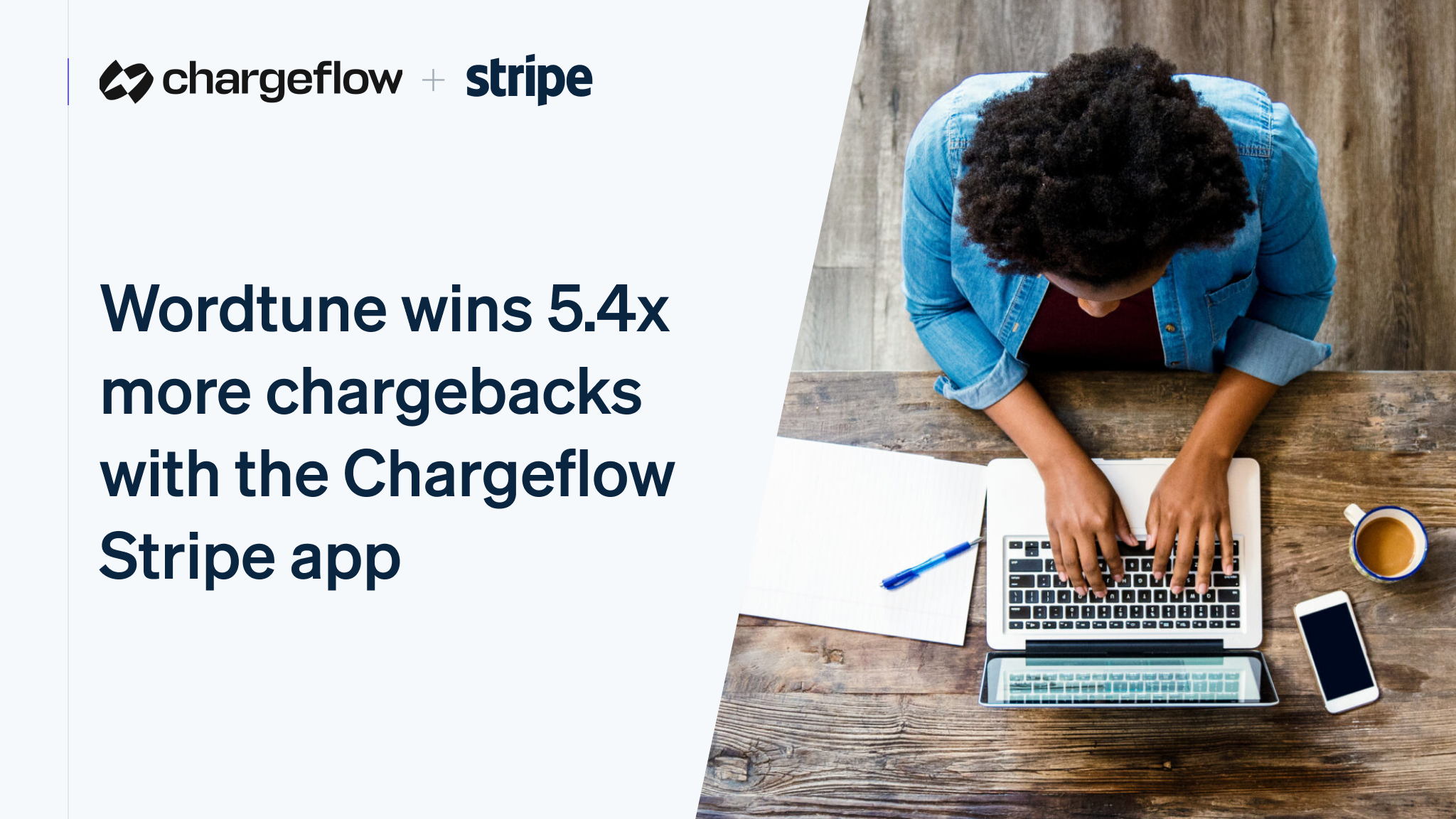 Wordtune Wins 5.4x More Chargebacks with the Chargeflow Stripe App | Stripe