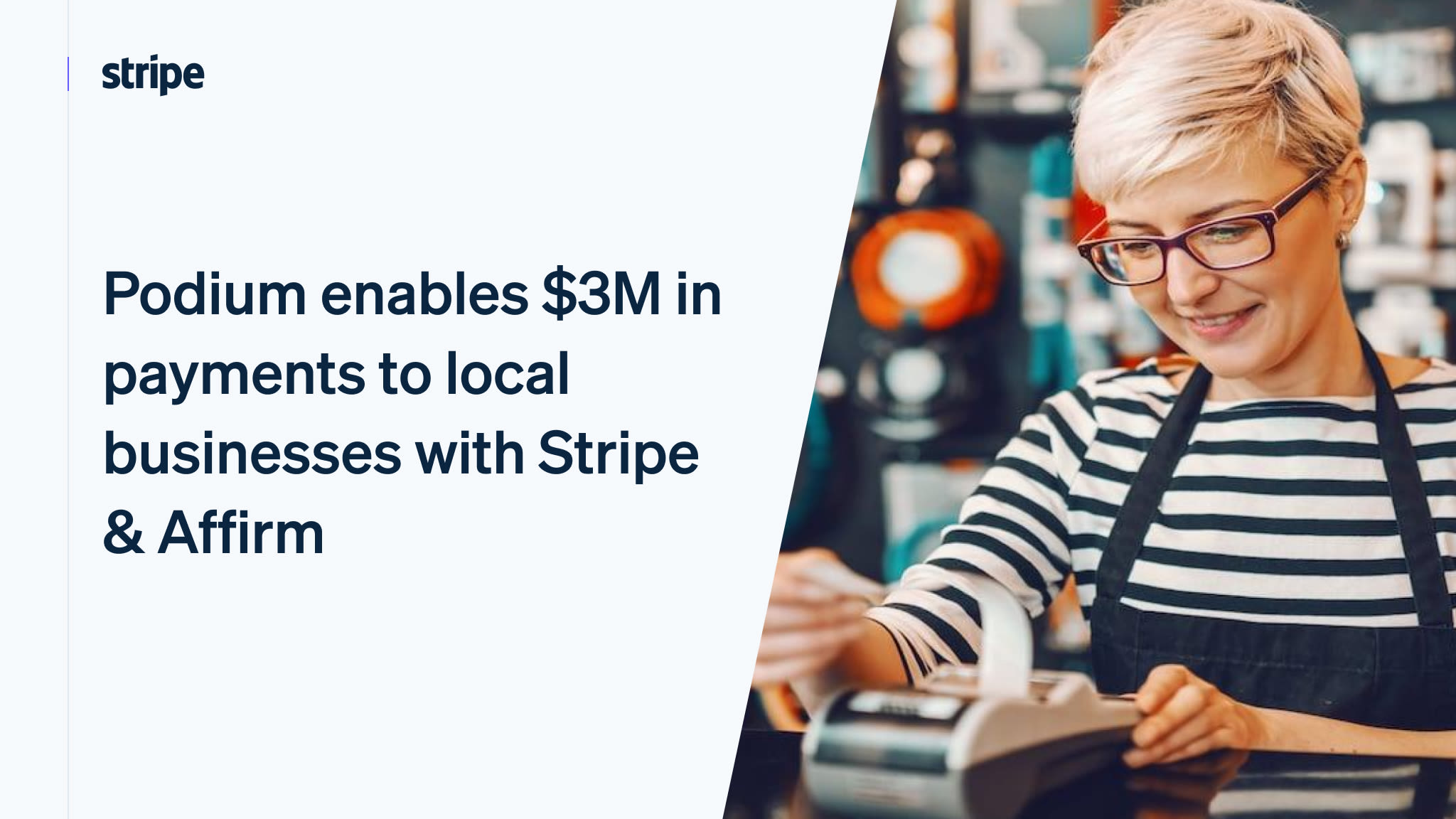 Podium Enables $3M in Payments to Local Businesses with Stripe & Affirm | Stripe
