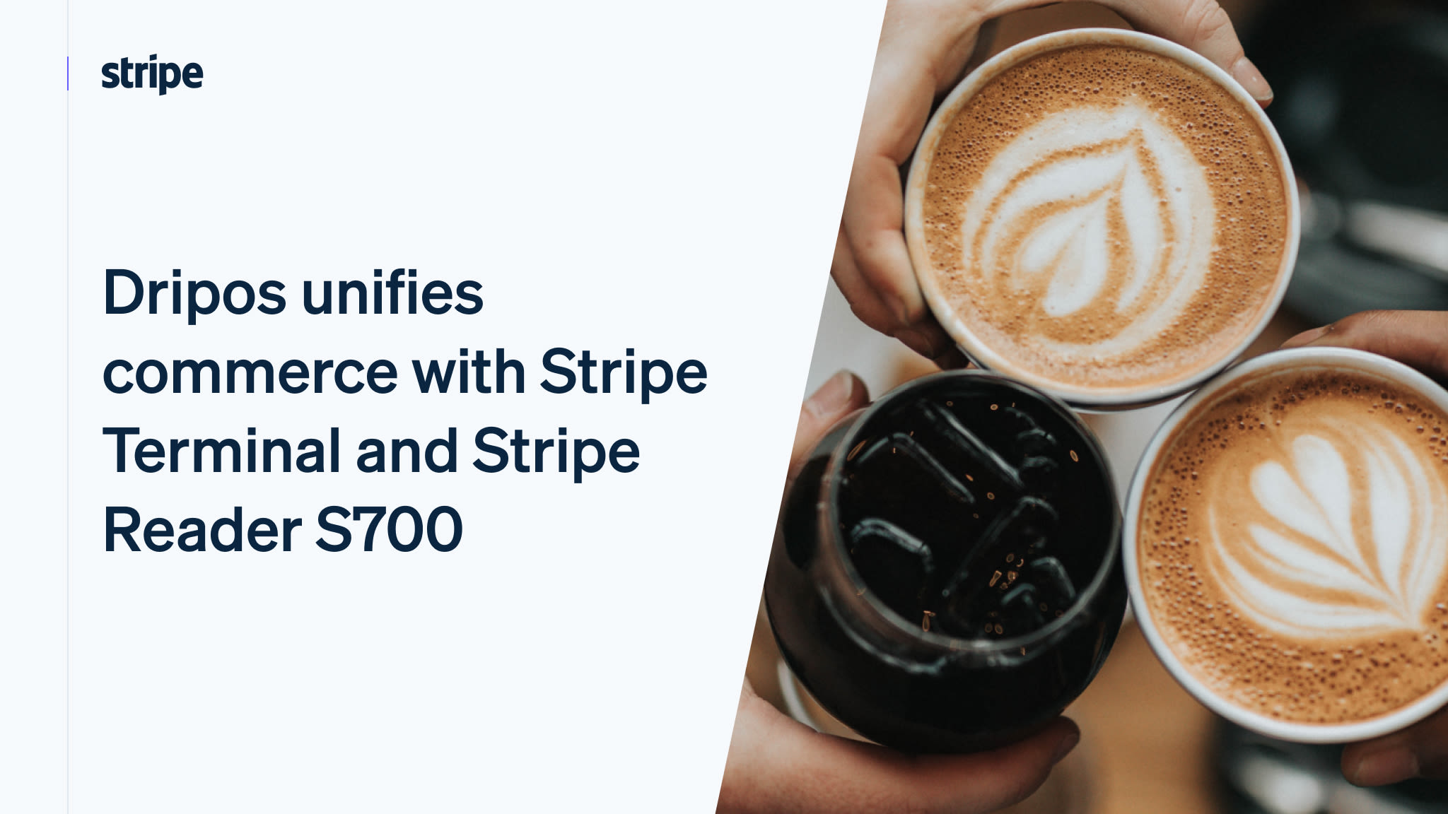 Dripos Unifies Commerce with Stripe Terminal and Stripe Reader S700 ...