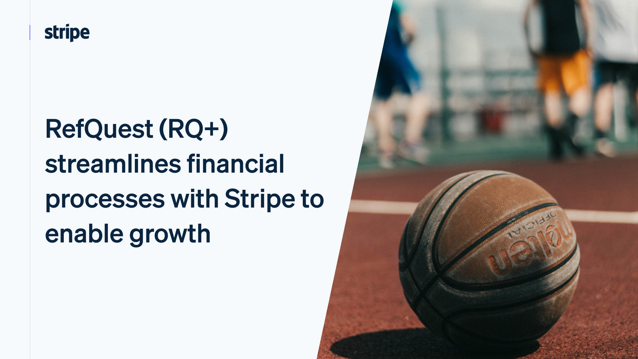 RefQuest (RQ+) Streamlines Financial Processes with Stripe to Enable ...