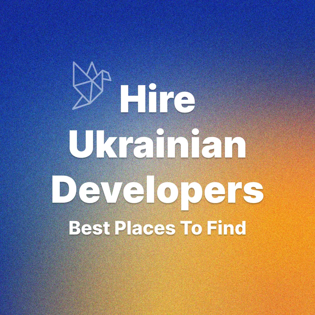Where to Hire Ukrainian Developer: 3 Best Platforms in 2025