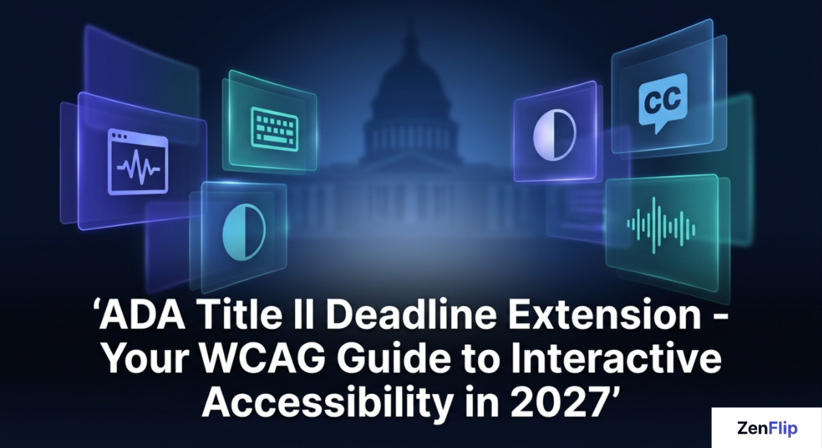 ADA Title II Deadline Extension: WCAG 2.1 AA Interactive Accessibility ...