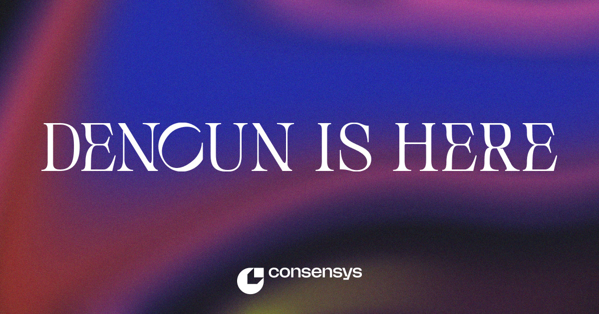 What the Dencun Fork Means for Ethereum Scalability | Consensys