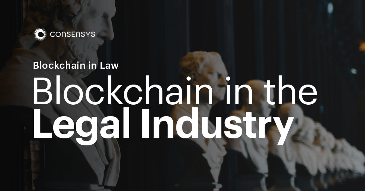 Blockchain in Law | Real World Blockchain Use Cases | Consensys