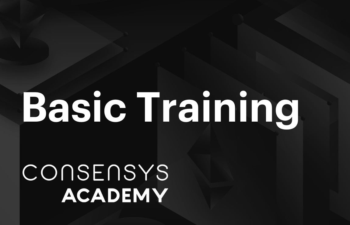 Introducing Basic Training: A Free Consensys Academy Course For ...