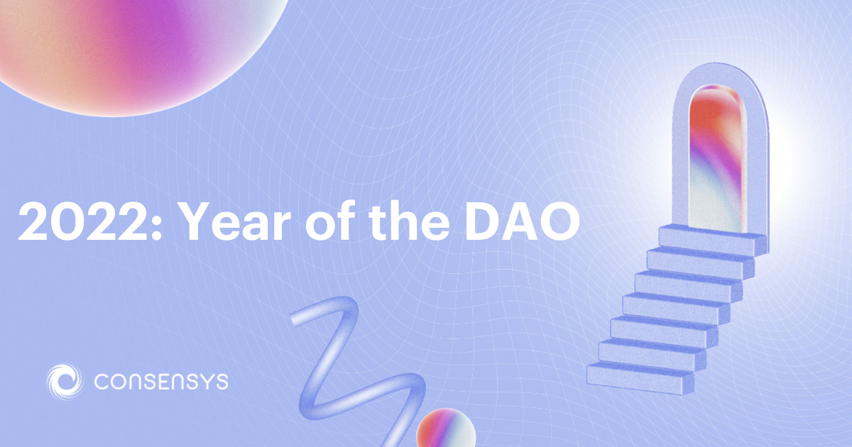 2022 Will Be The Year Of The DAO, But Practical Challenges Remain ...