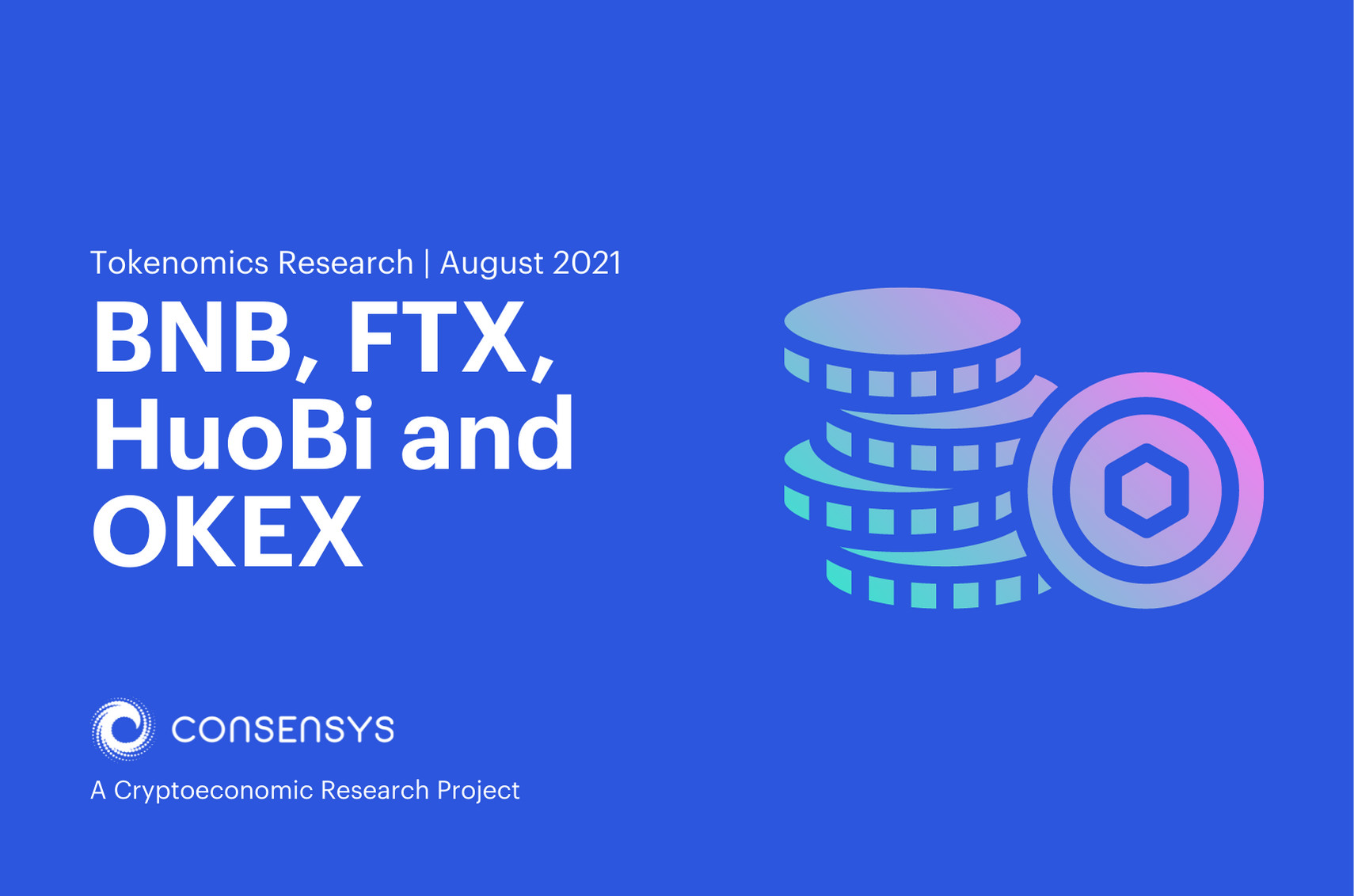 Tokenomics Report | August 2021 | Consensys