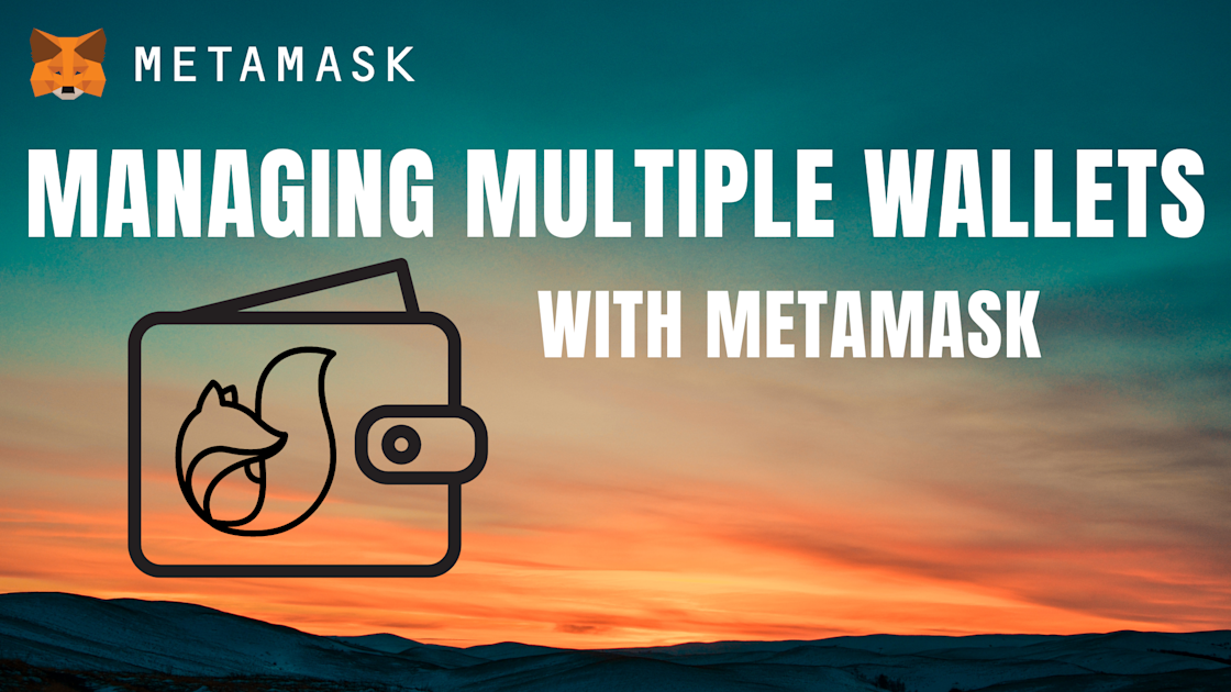 How to Manage Multiple Wallets with MetaMask | Consensys
