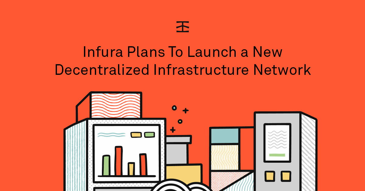 Infura Announces Plan To Foster A Decentralized Infrastructure Ecosystem Consensys