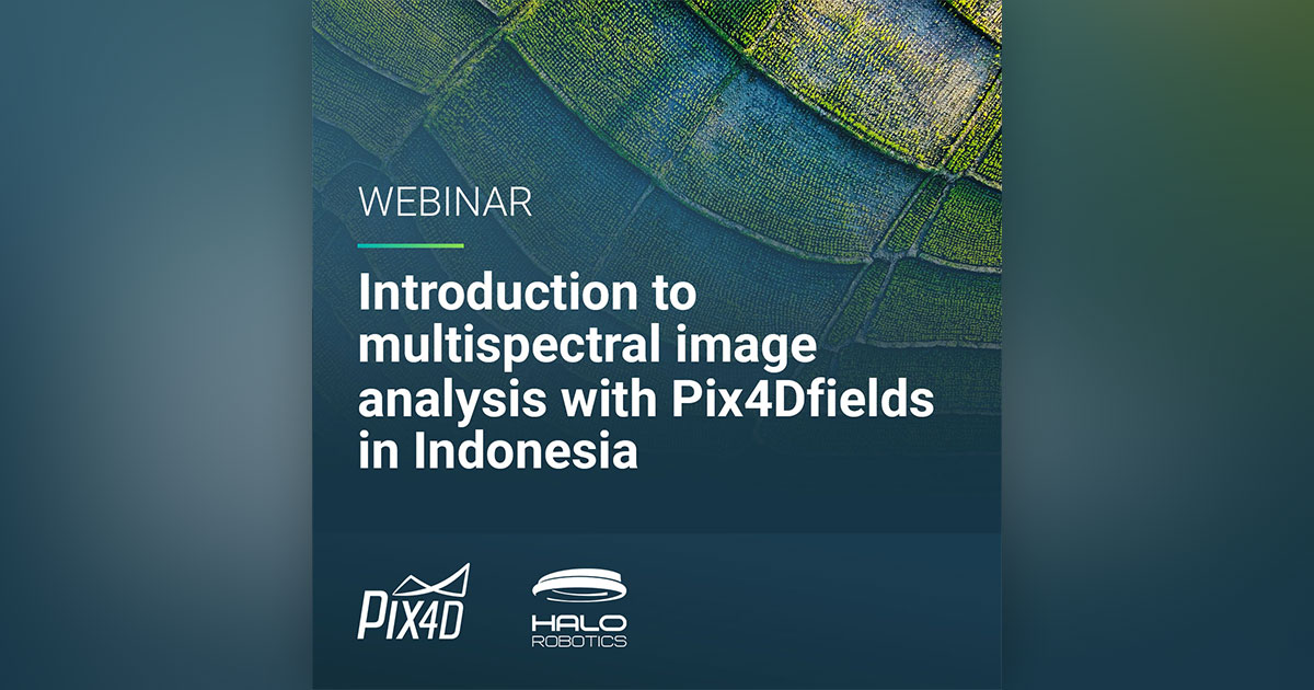 Webinar: Introduction to multispectral image analysis with Pix4Dfields ...