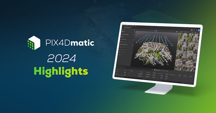 PIX4Dmatic 2024 Highlights | Pix4D