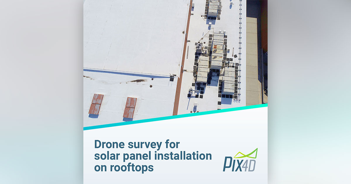 Drone survey for solar panel installation on rooftops | Pix4D