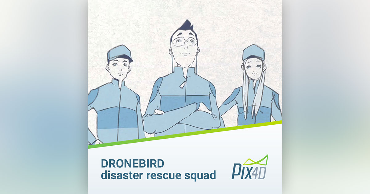 DRONEBIRD disaster rescue squad | Pix4D