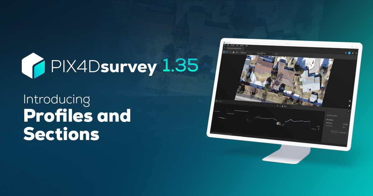PIX4Dsurvey 1.35: profiles, sections and essential exports! | Pix4D