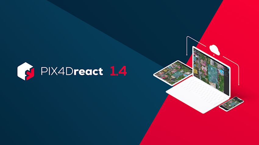PIX4Dreact 1.4: faster processing, sharing to PIX4Dcloud | Pix4D