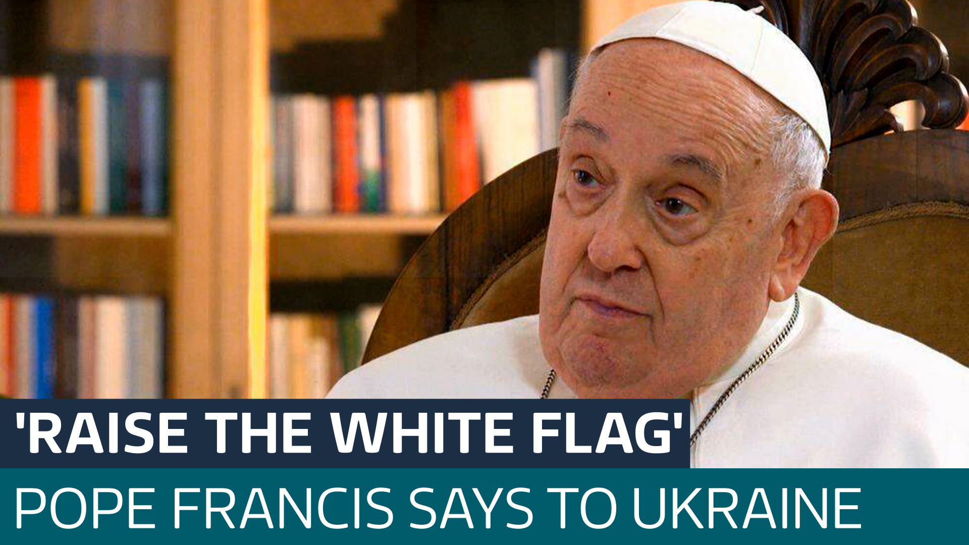 Pope Francis criticised over 'white flag' comments on Ukraine's war ...