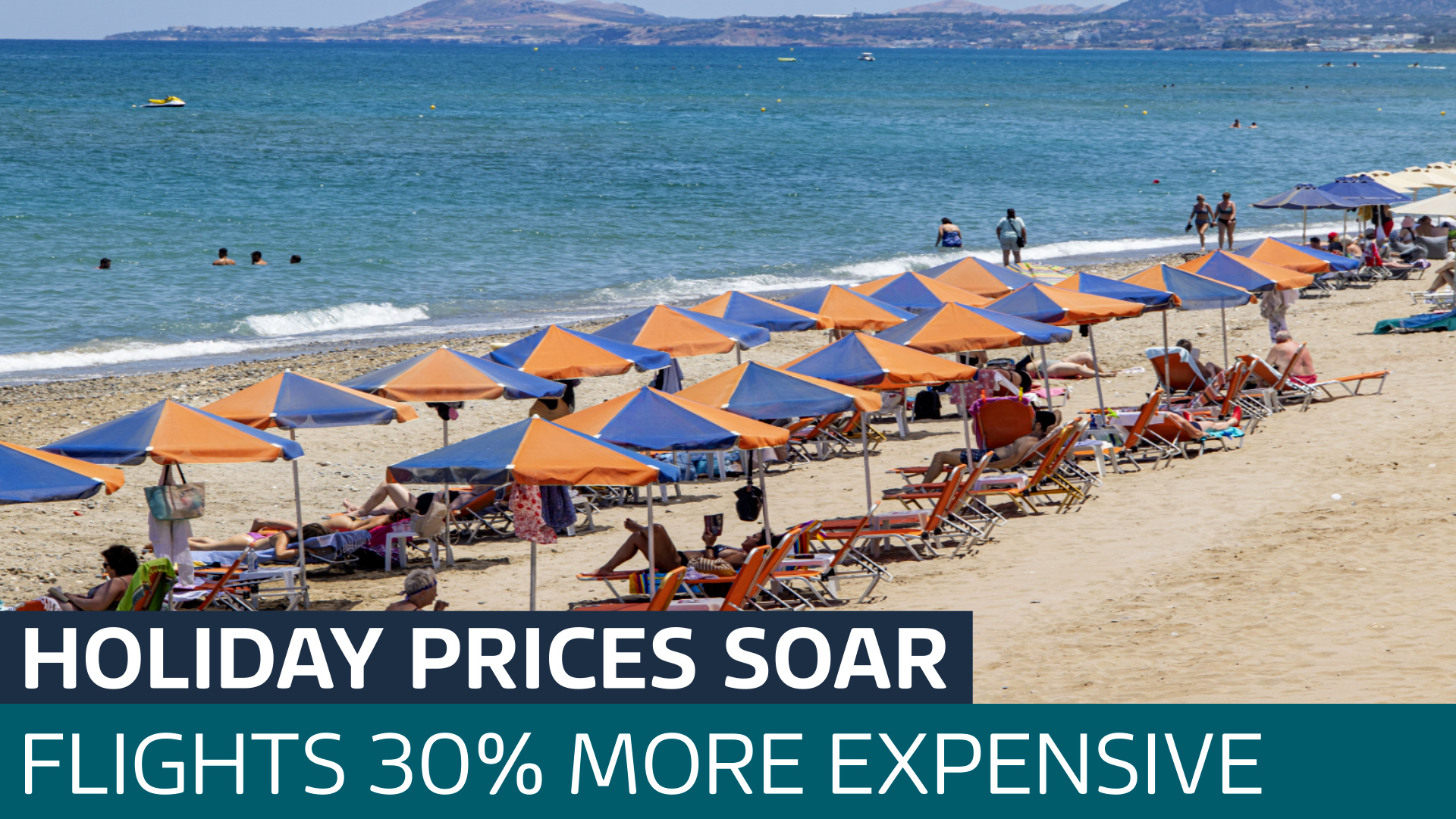 Foreign holiday prices soar up to 30% higher than last year - Latest ...