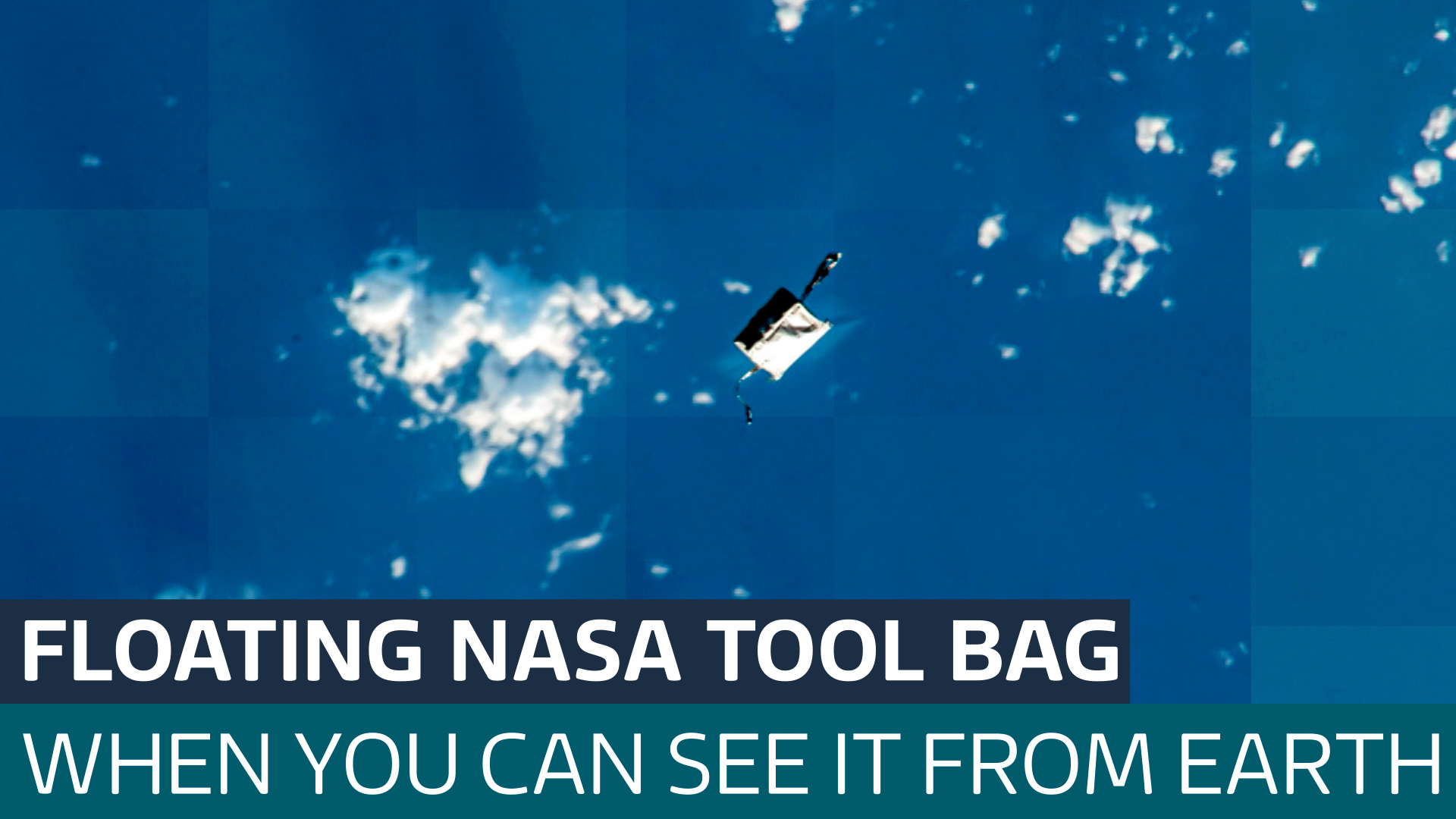 Nasa astronauts’ lost tool bag to be visible over Britain today ...