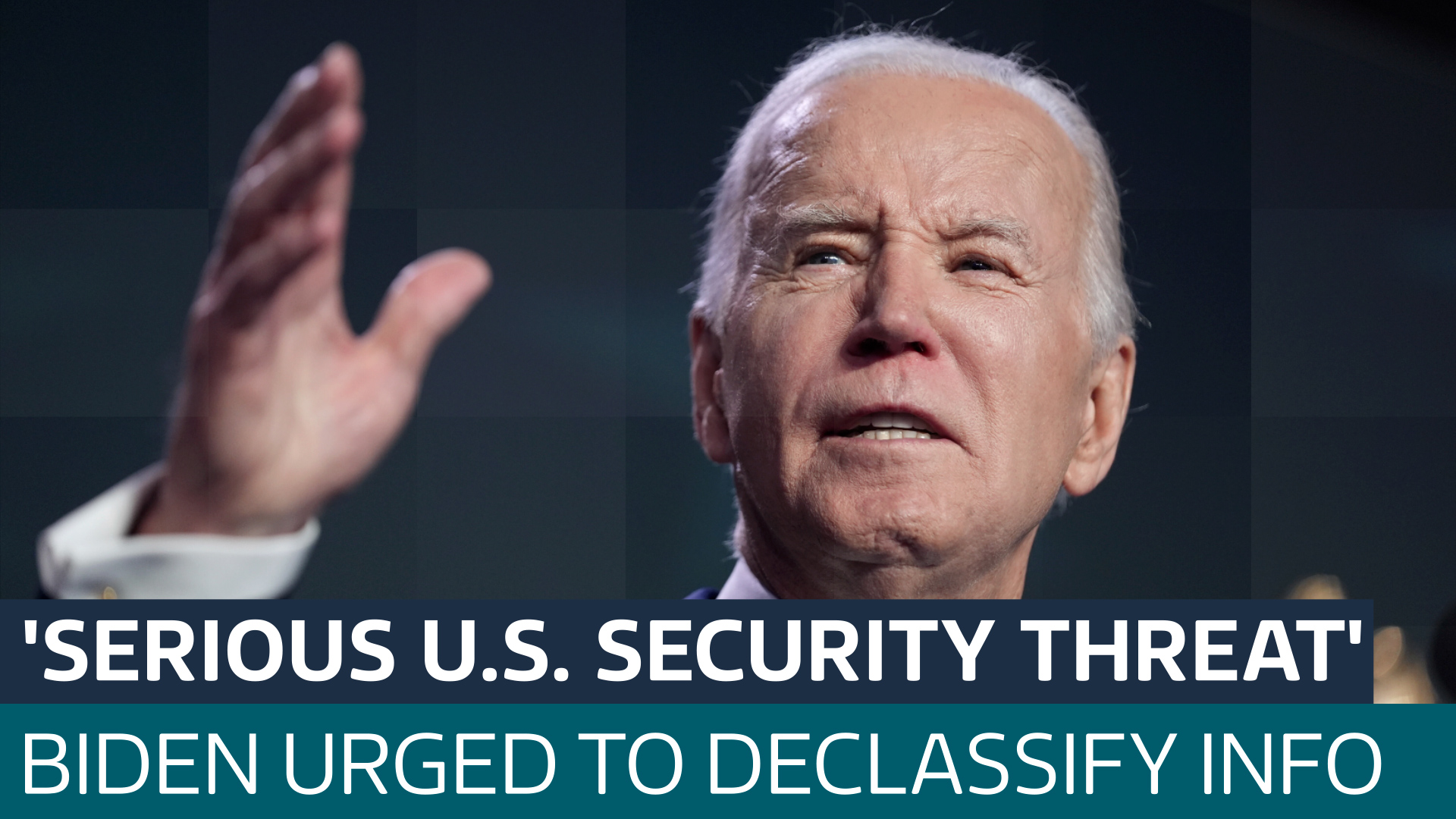 Biden urged to declassify information related to 'national security ...