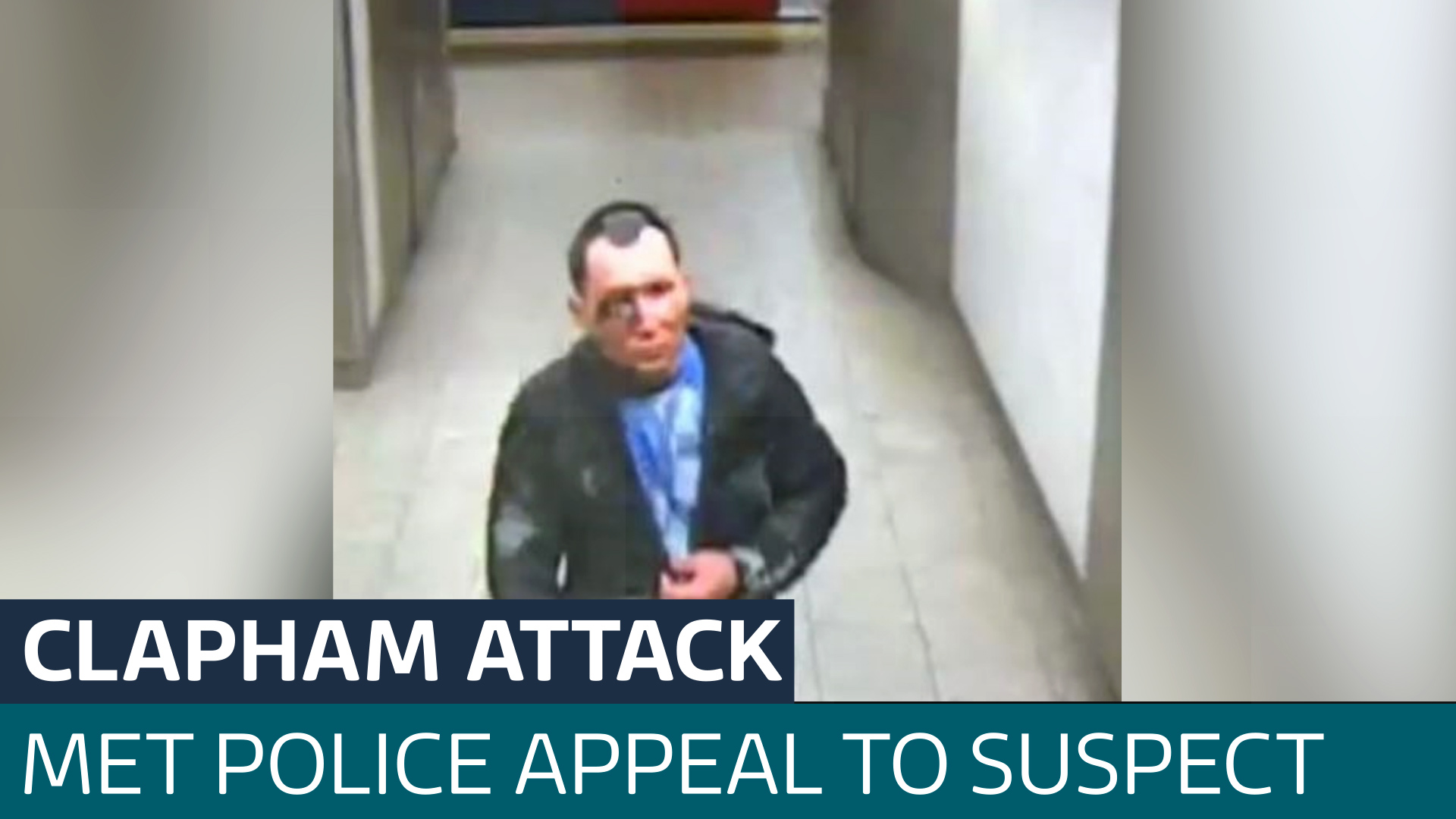 Police appeal for Clapham chemical attack suspect to 'do the right ...