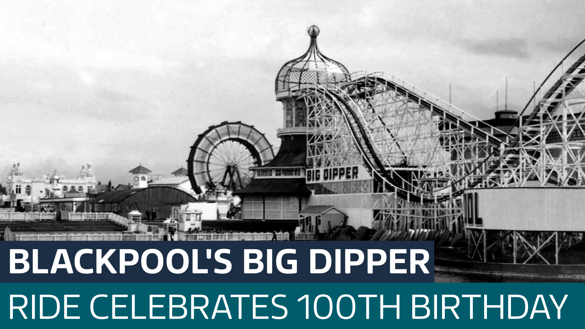 Big Dipper ride at Blackpool Pleasure Beach celebrates its 100th ...