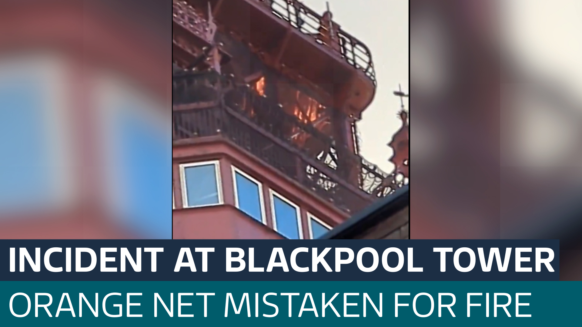 Feared fire at iconic landmark Blackpool Tower was 'orange netting ...