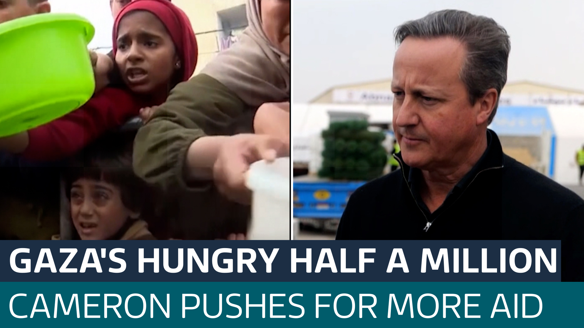 UN says half a million people in Gaza starving as Cameron pushes for ...