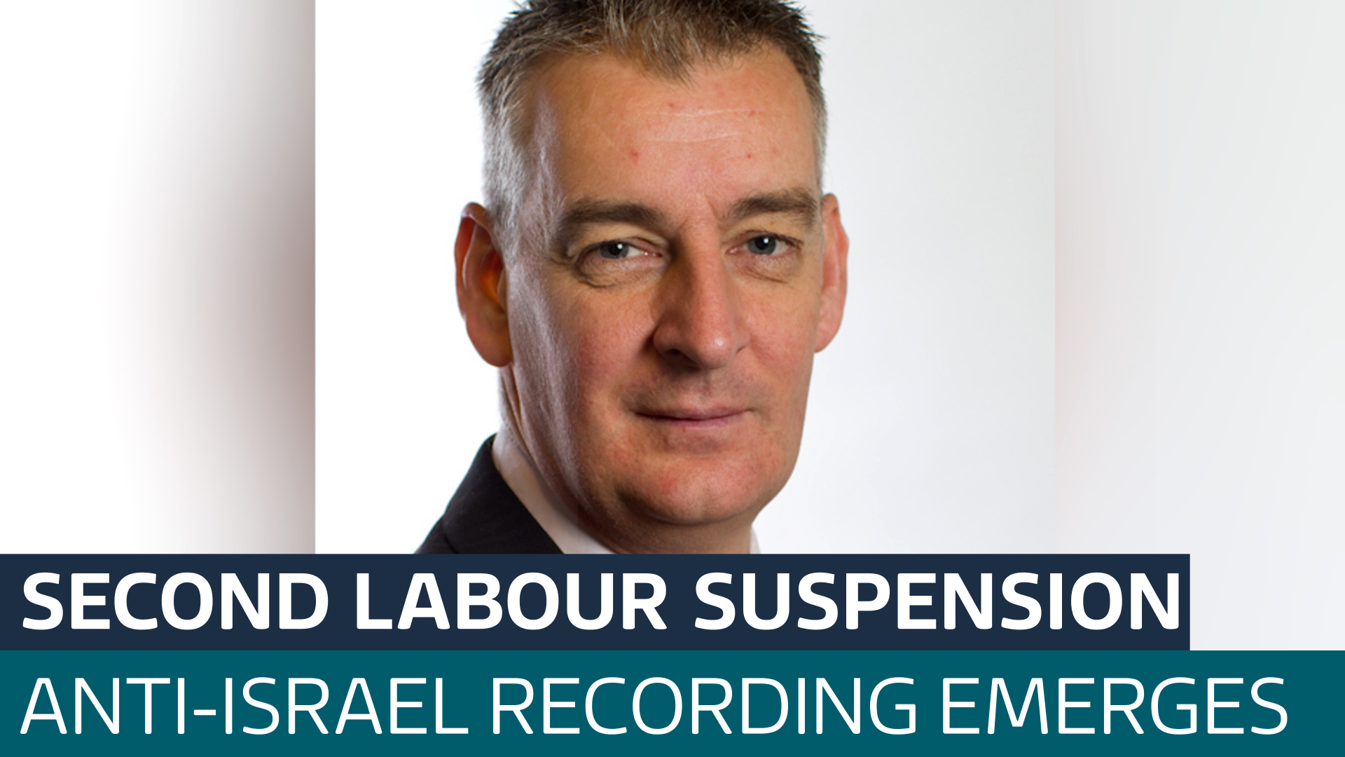 Second Labour candidate Graham Jones suspended after anti-Israel ...