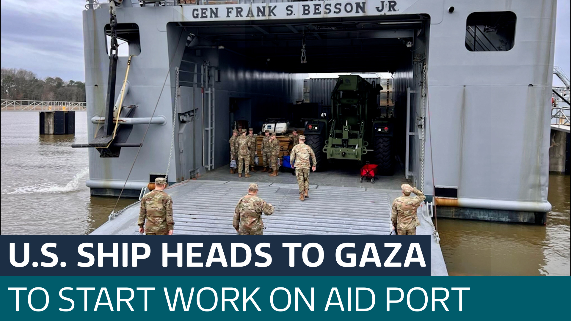 U.S. military ship carrying equipment to build port heads to Gaza ...