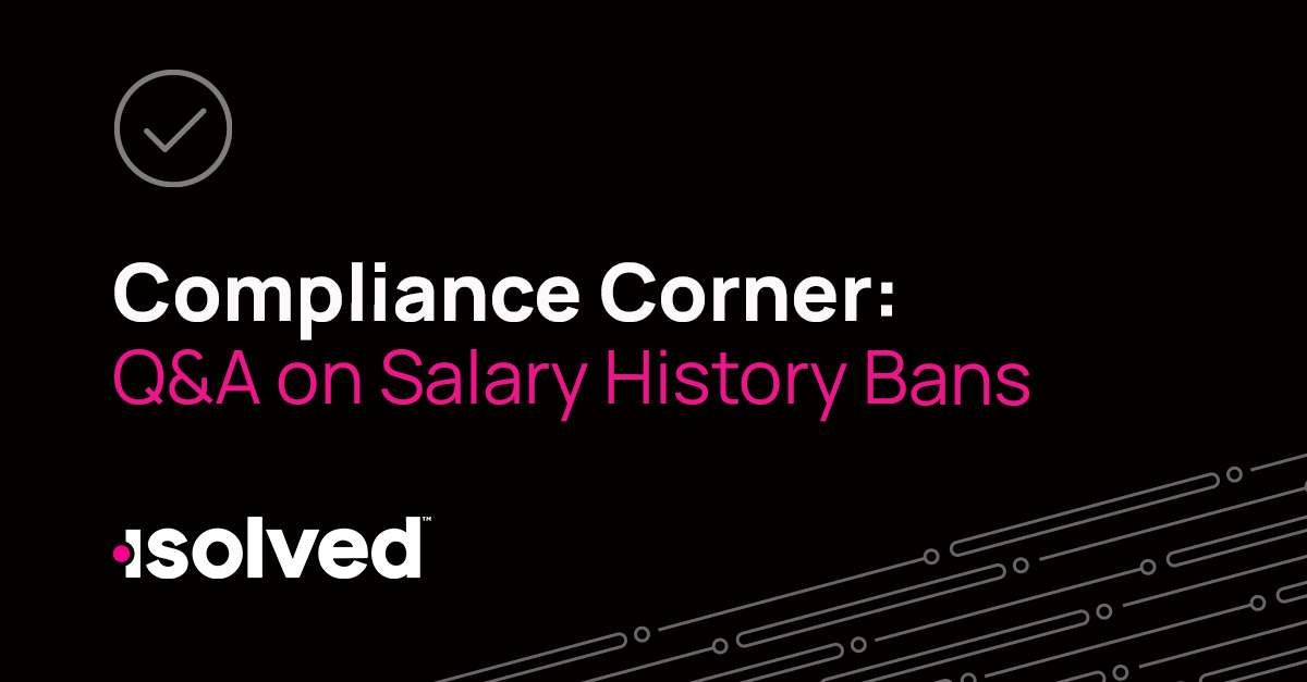 Salary History Bans: Compliance Q&A and What Employers Need to Know ...