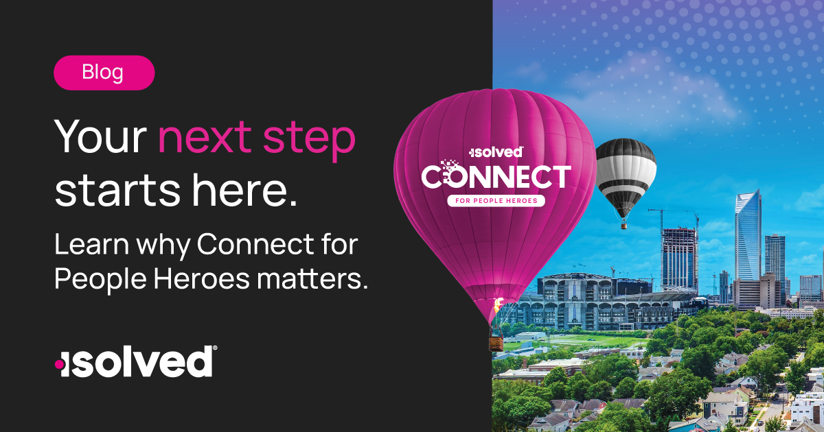 isolved Connect | Next Steps for People Heroes and Growth | isolved HCM