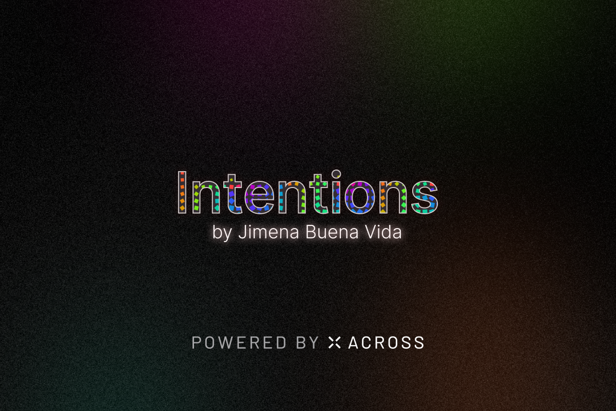 What Is Your Intent? Start 2025 with Purpose | Across Protocol