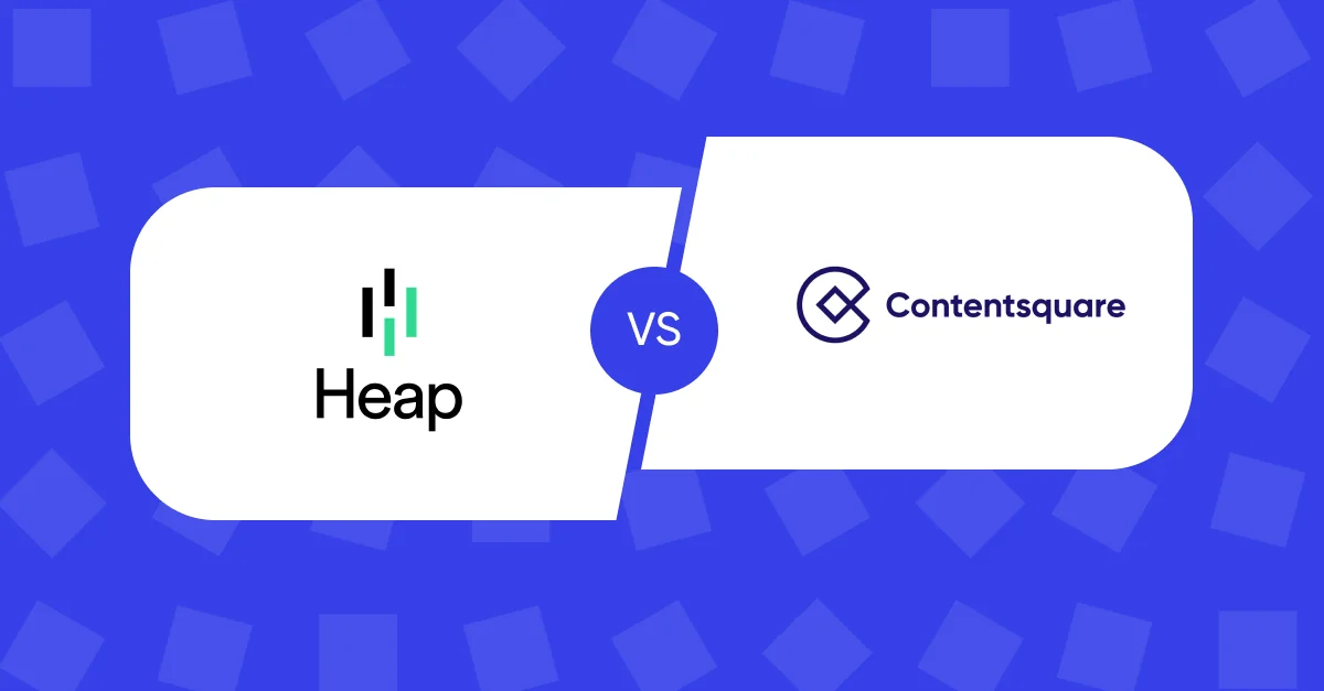 Contentsquare vs Heap: Which Platform Is Right For You?