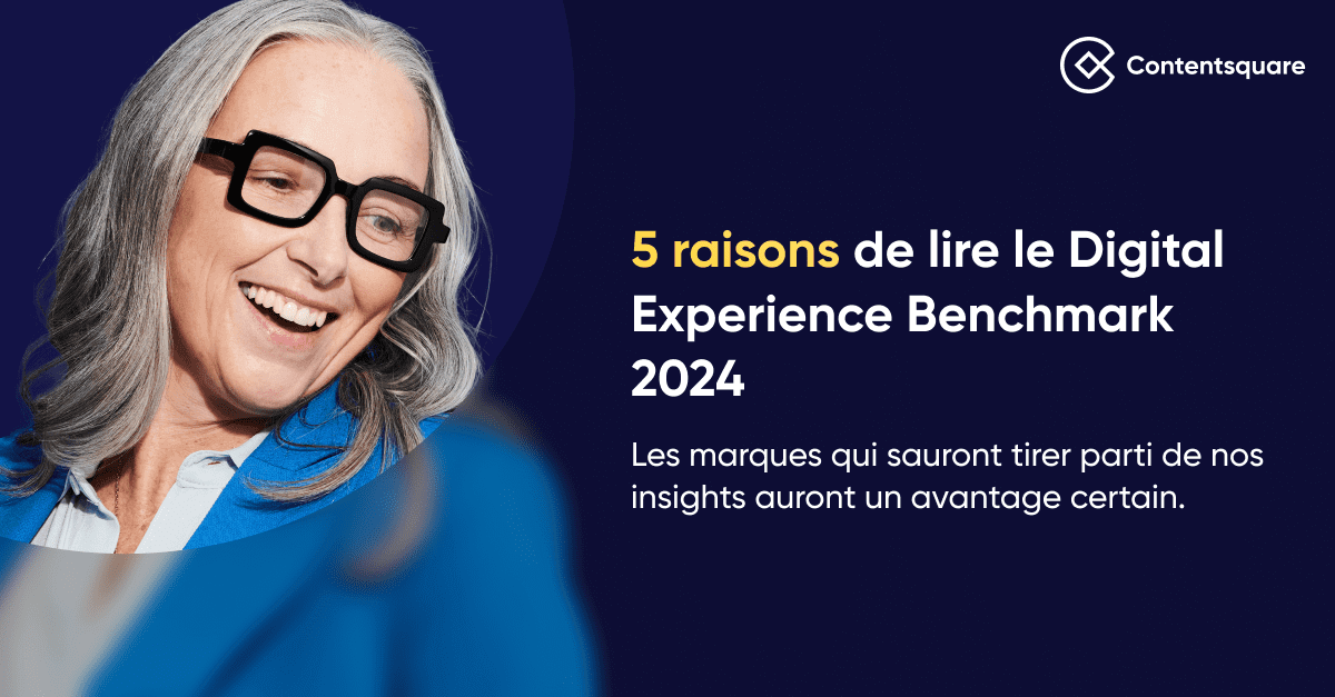 Pourquoi lire le Rapport Digital Experience Benchmark 2024