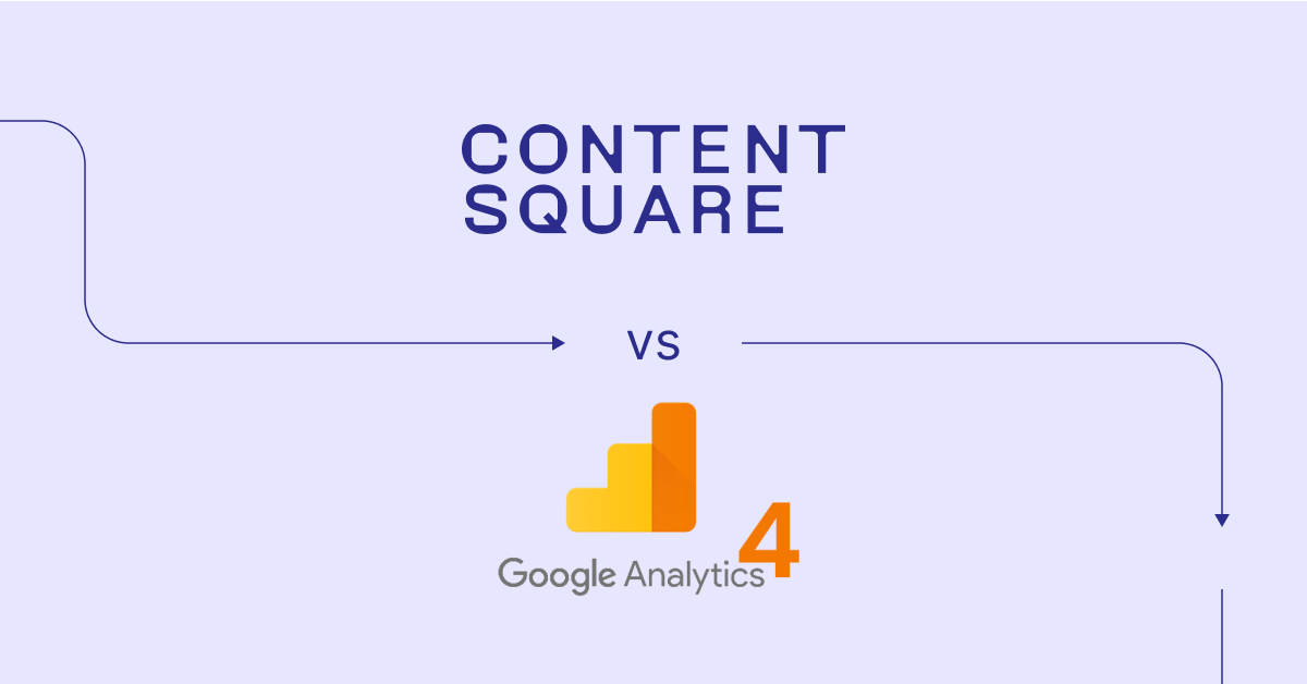Contentsquare vs GA4 : quel outil est fait pour vous?