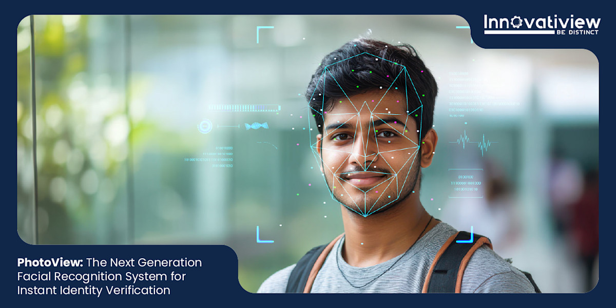 PhotoView: The Next Generation Facial Recognition System for Instant ...