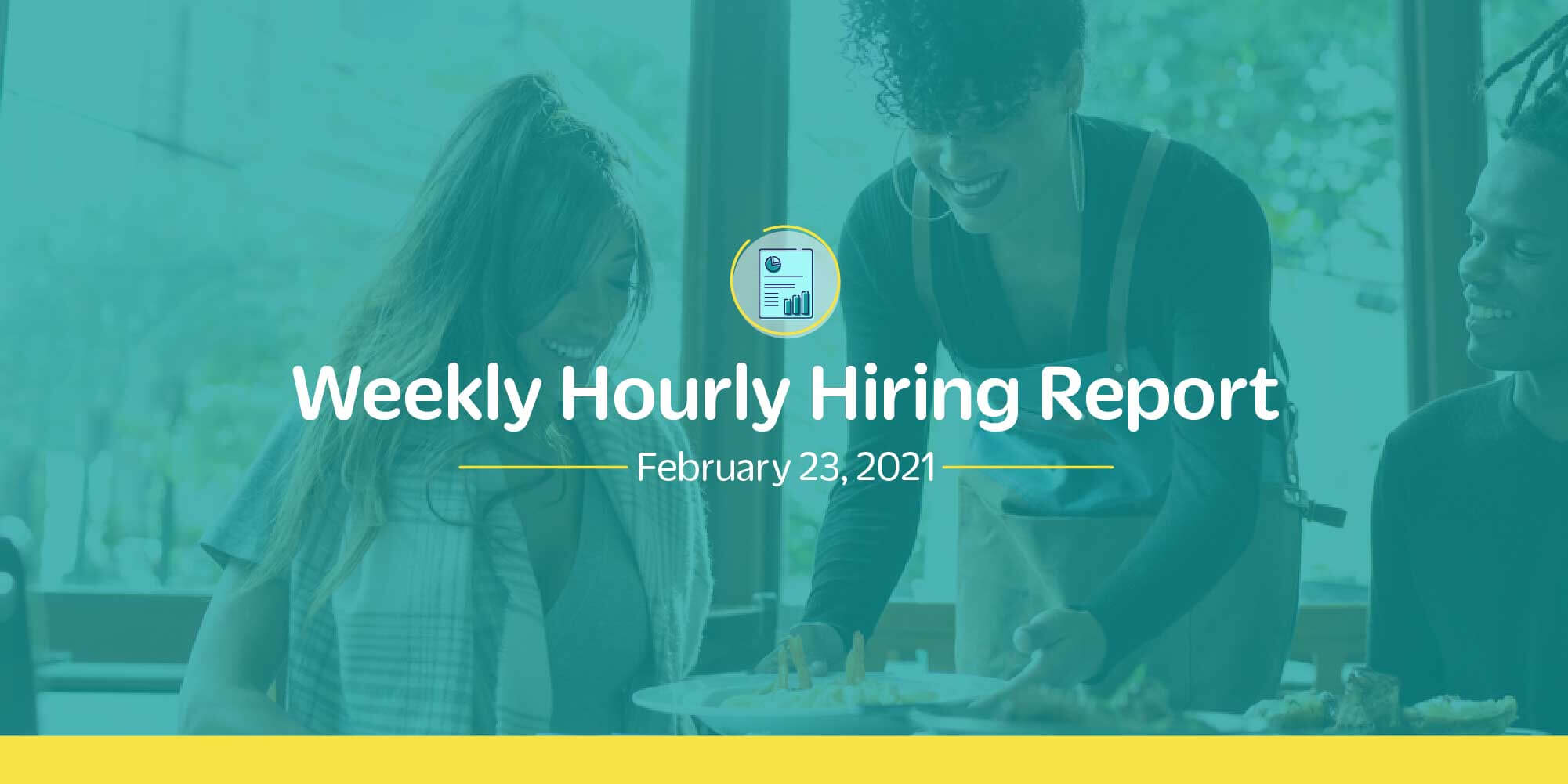Weekly Hourly Hiring Report 2/23/2021 | Snagajob